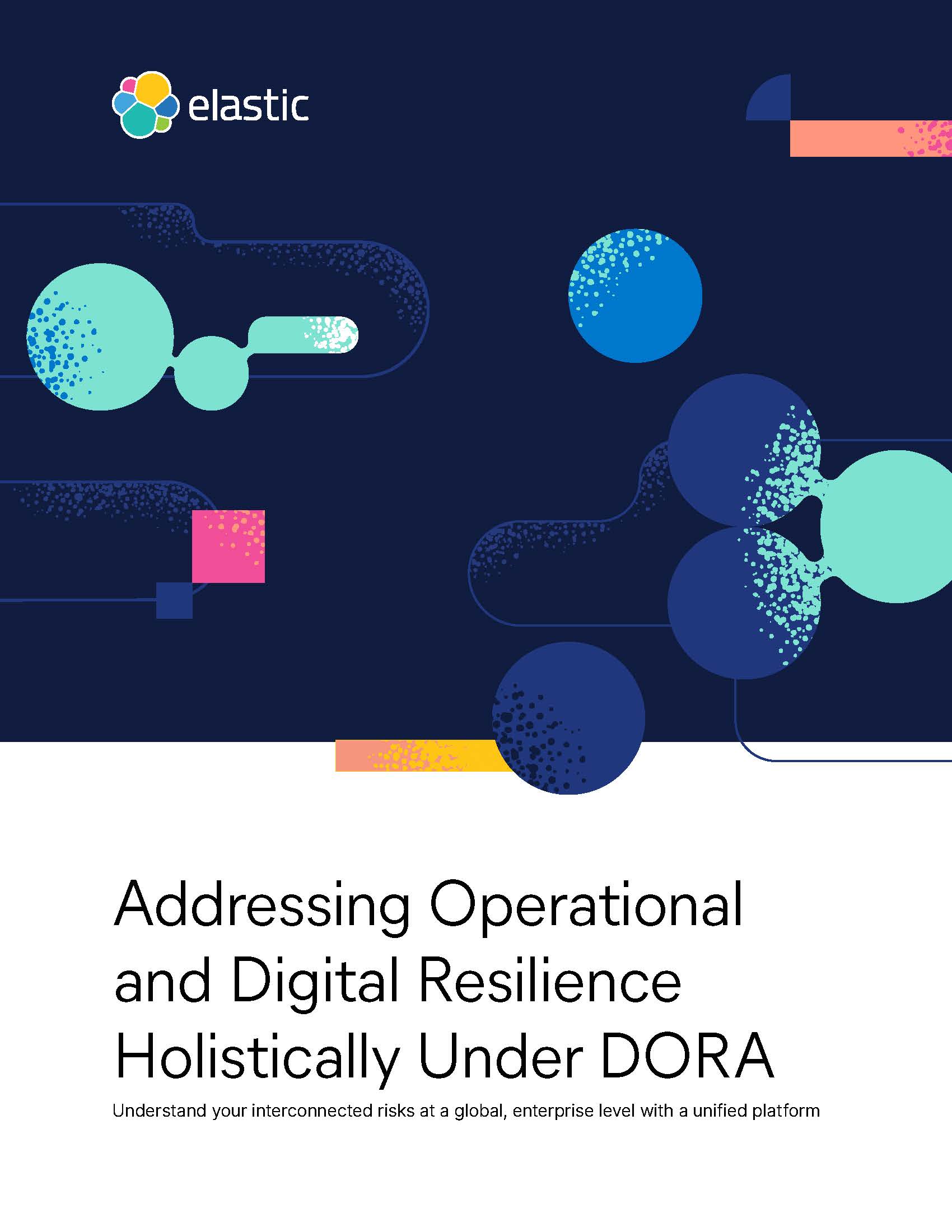 DORA Compliance for Financial Services: What You Need to Know | Elastic