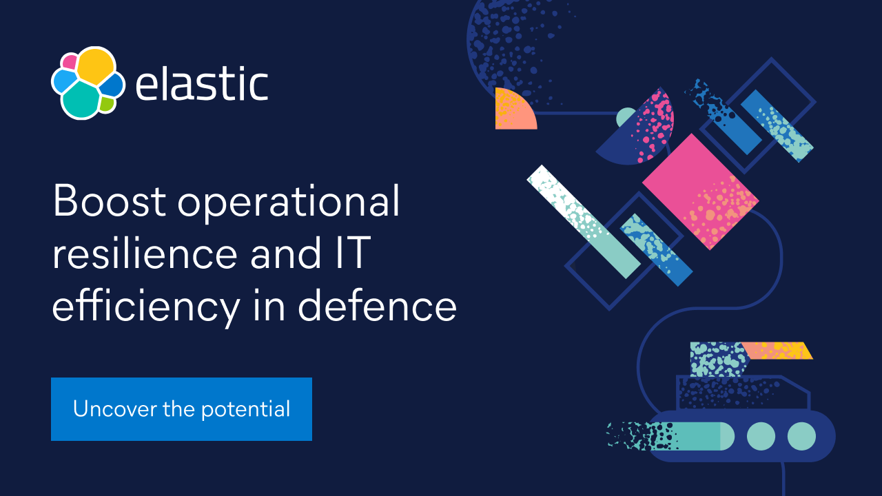 Boost operational resilience and IT efficiency in defence with Elastic's AI-driven platform ...