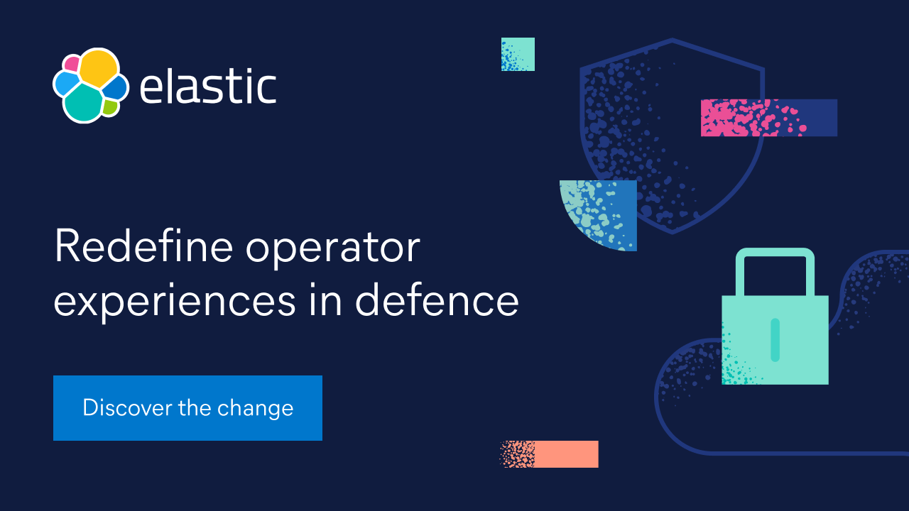 Redefine operator experiences in defence UK | Elastic