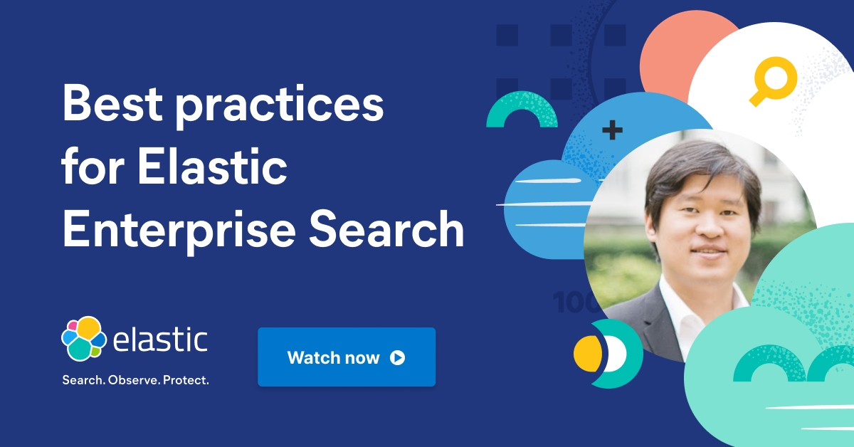 Best practices for building search experiences with Elastic Enterprise Search | Elastic Videos